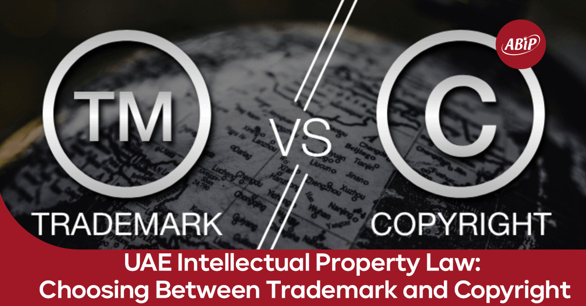 UAE Intellectual Property Law: Choosing Between Trademark and Copyright ...
